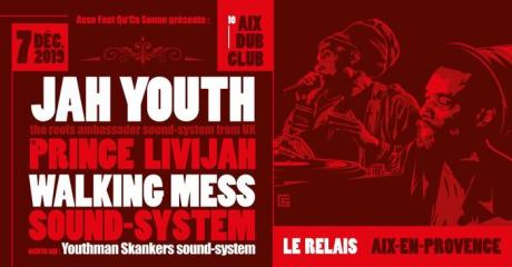 Aix Dub Club #10 Jah Youth Powered By Walking Mess Sound System - 07 ...